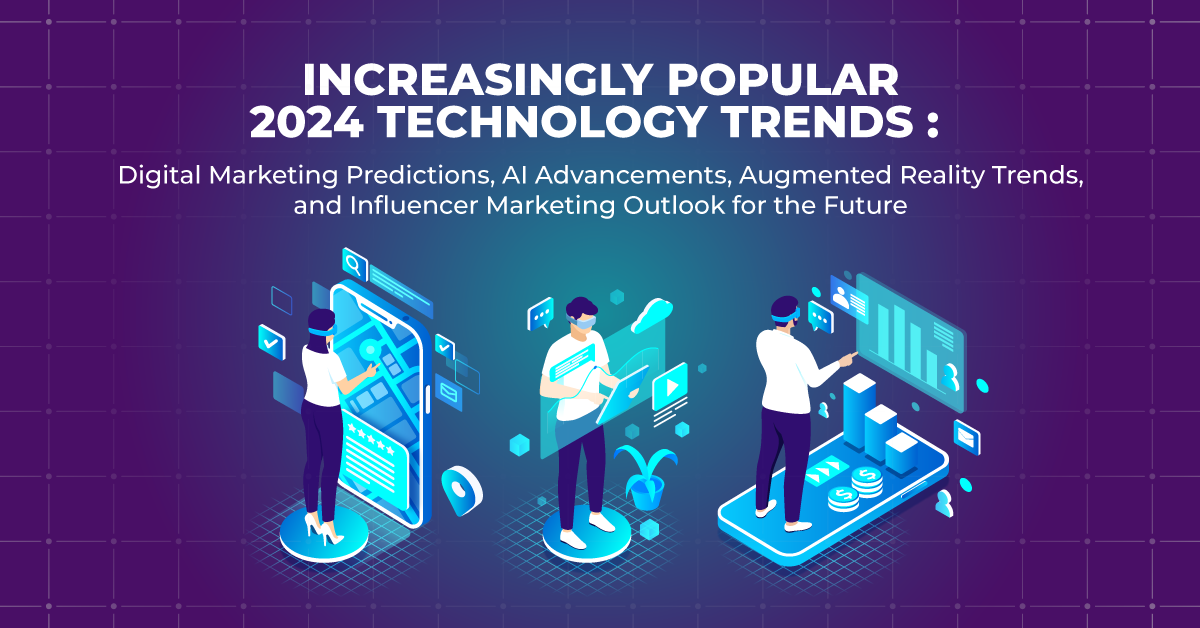 2024 Tech Trends Shaping the Future of Innovation